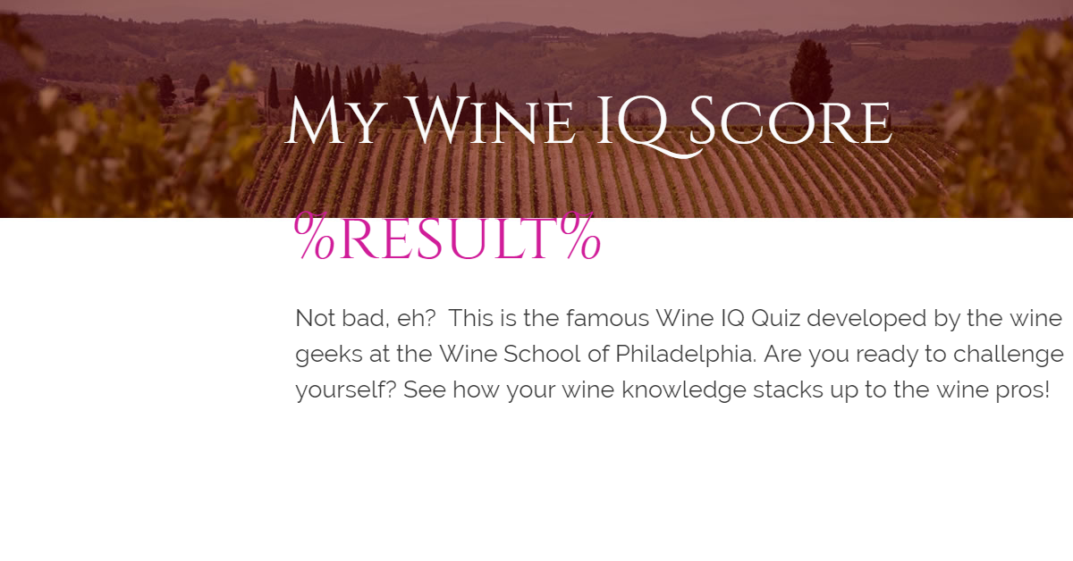 The Sommelier Quiz. What is your Wine IQ?
